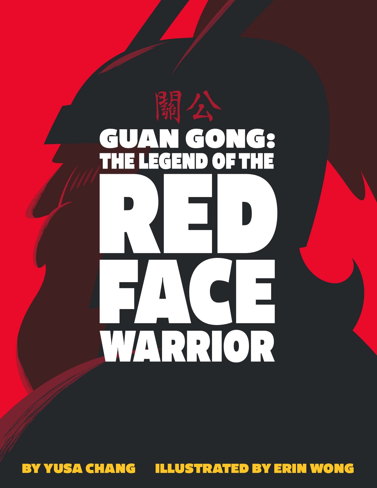 Guan Gong: The Legend of the Red Face Warrior | Red Envelope Publishing